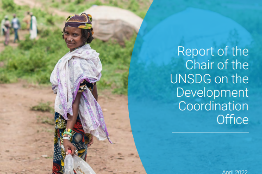 2022 Report of the Chair of the UNSDG on the Development Coordination Office | United Nations in ...